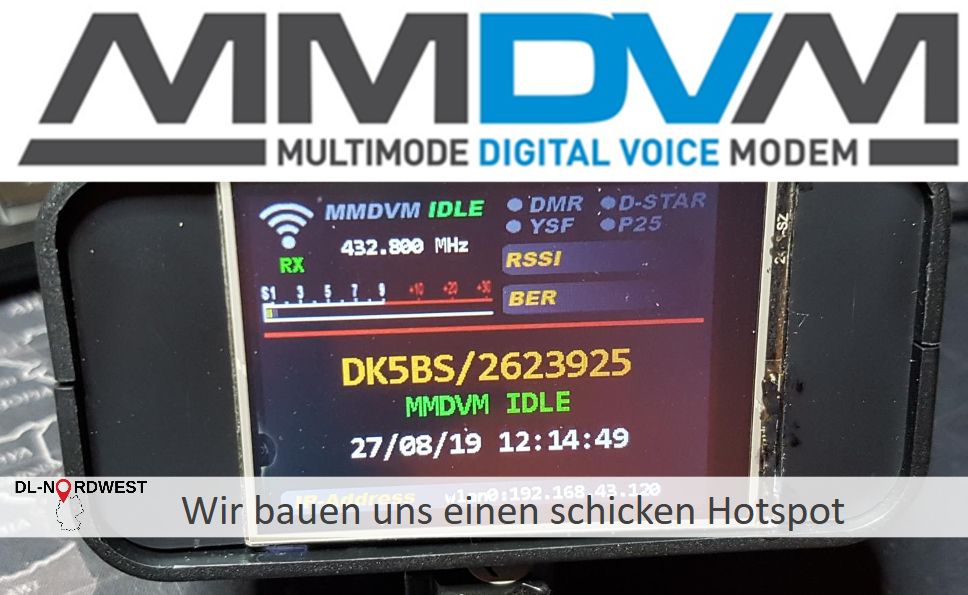MMDVM - Wir bauen uns einen schicken Hotspot - DL-NORDWEST 2.0