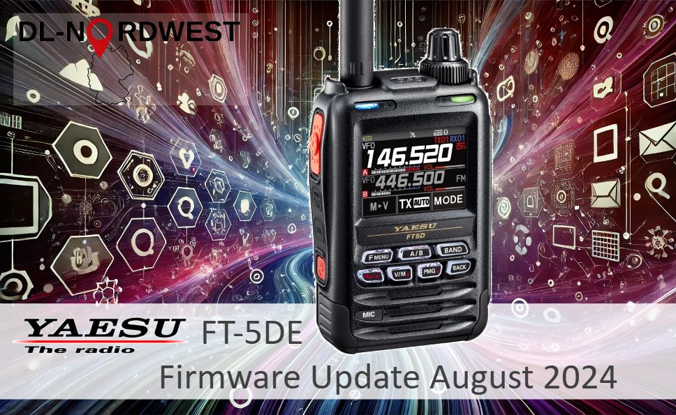 Yaesu FT-5DE - Firmware Update August 2024 - DL-NORDWEST 2.0